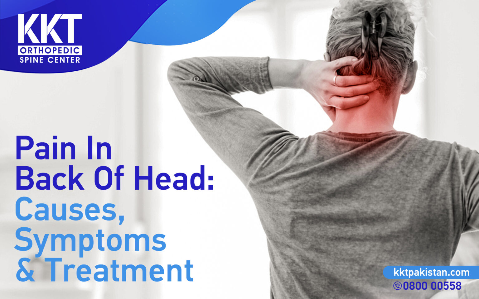 Pain in Back of head: Causes, Symptoms & Treatment – KKT Orthopedic ...